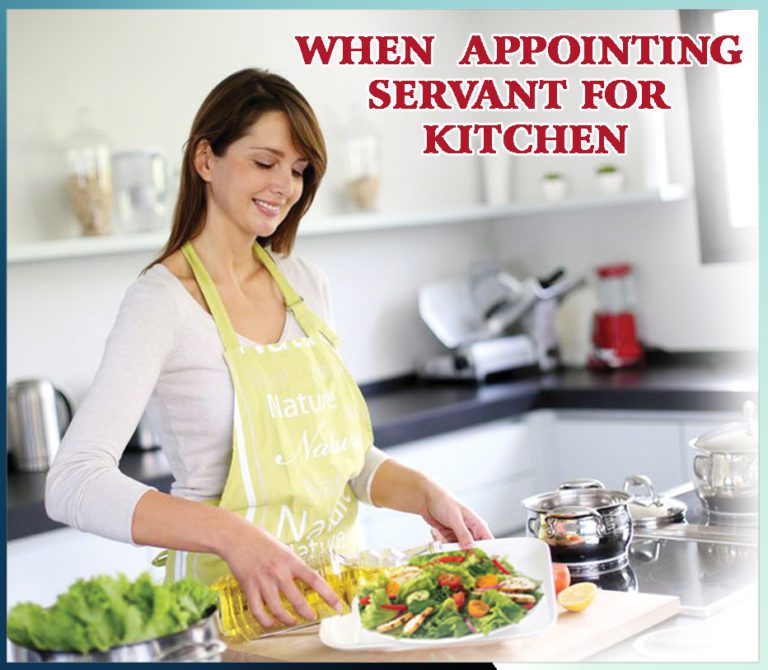 kitchen Servant: When appointing servant for kitchen | Sachi Shiksha