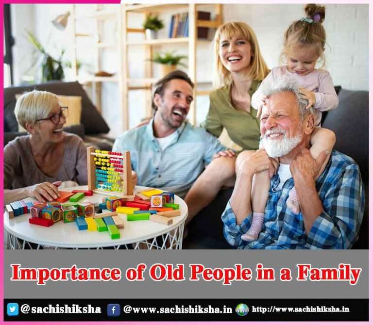 Importance of Old People in a Family | Sachi Shiksha