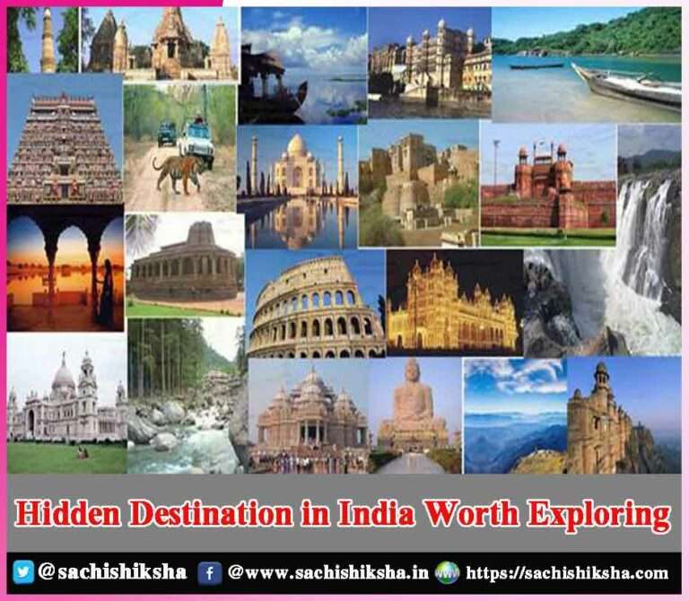 Hidden Destination in India Worth Exploring | Sachi Shiksha