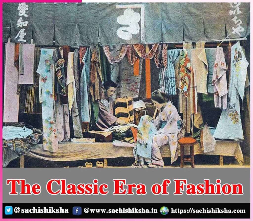 The Classic Era of Fashion | Sachi Shiksha - The Famous Spiritual ...