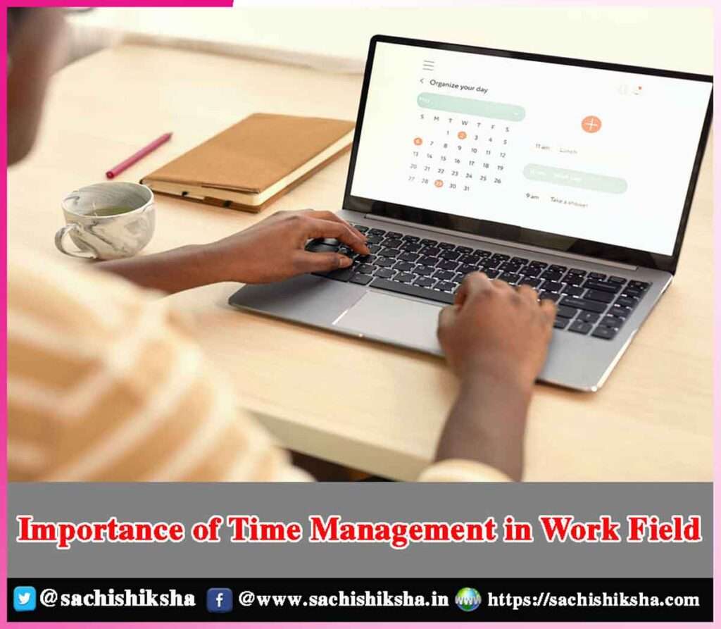Importance of Time Management in Work Field | Sachi Shiksha - The ...