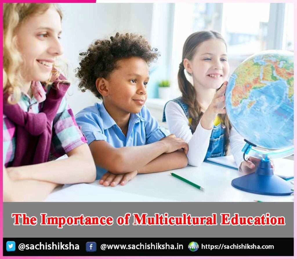 The Importance of Multicultural Education | Sachi Shiksha - The Famous ...