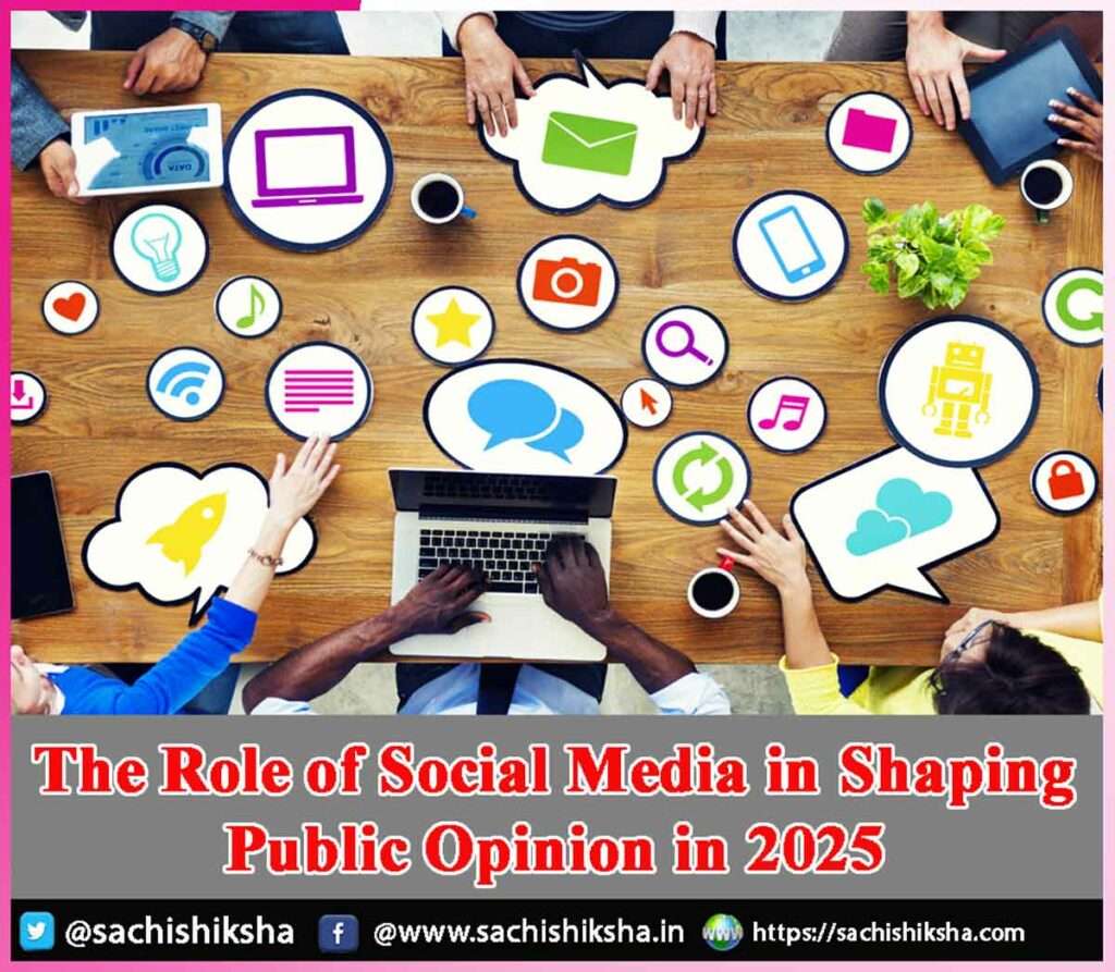 The Role of Social Media in Shaping Public Opinion in 2025 | Sachi ...