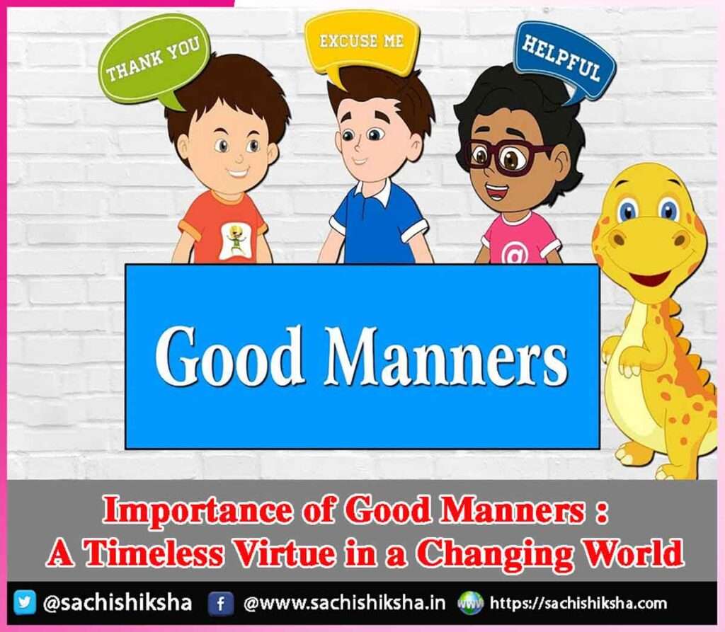 Importance of Good Manners: A Timeless Virtue in a Changing World ...