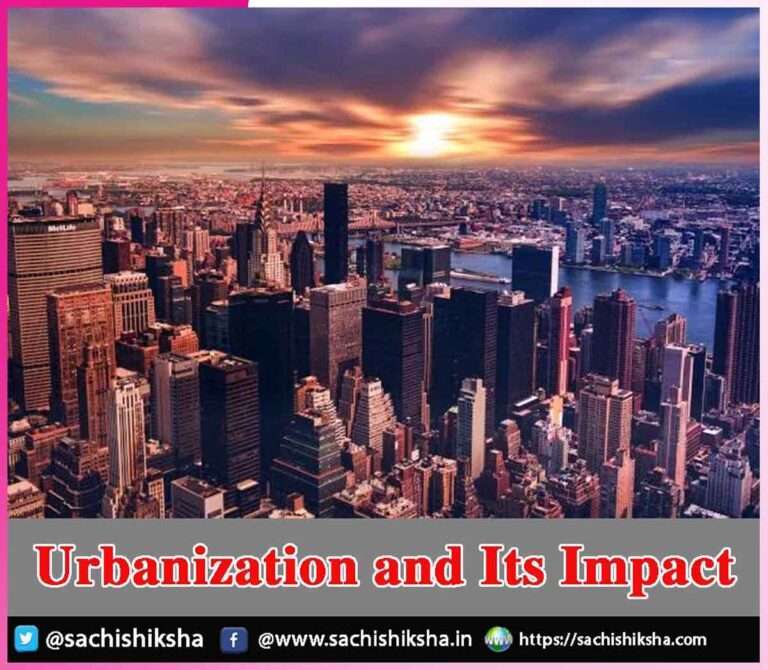 Urbanization and Its Impact | Sachi Shiksha - The Famous Spiritual ...