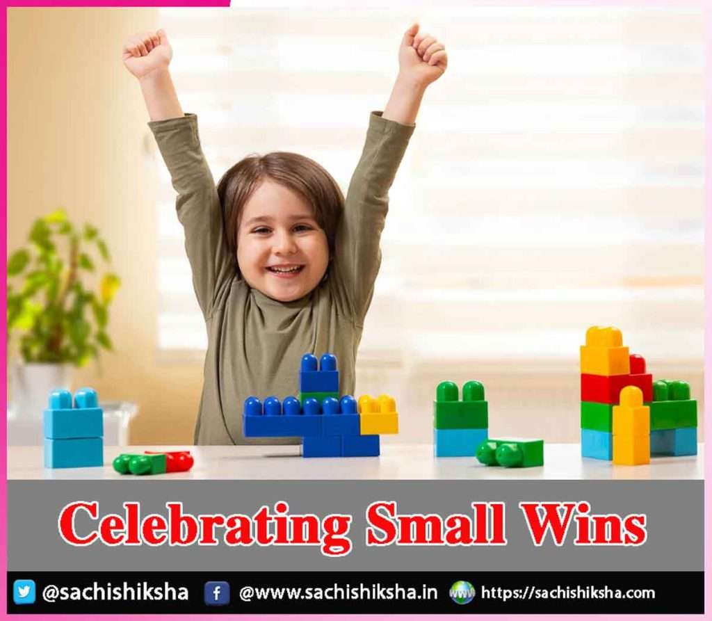Celebrating Small Wins | Sachi Shiksha